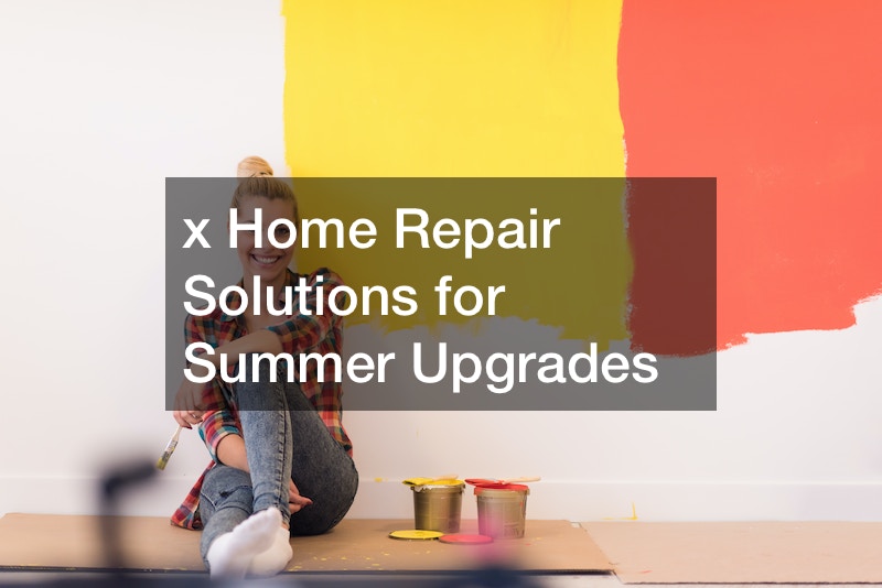 9 Home Repair Solutions for Summer Upgrades - GLAMOUR HOME